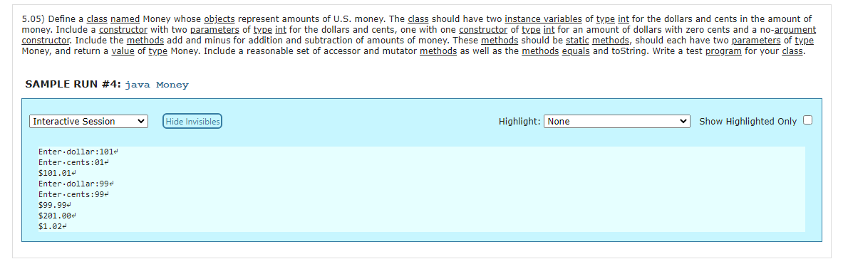 Solved 5.05) Define a class named Money whose objects | Chegg.com