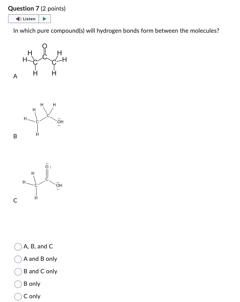 Solved In which pure compound(s) will hydrogen bonds form | Chegg.com