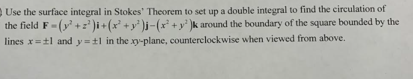 Solved Use the surface integral in Stokes' Theorem to set up | Chegg.com