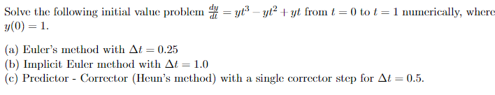 Solved Solve the following initial value problem | Chegg.com