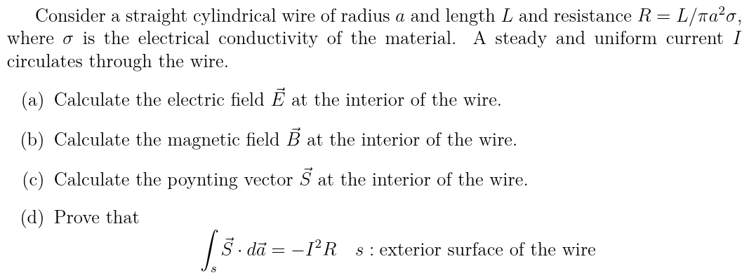 Solved Consider a straight cylindrical wire of radius a and | Chegg.com