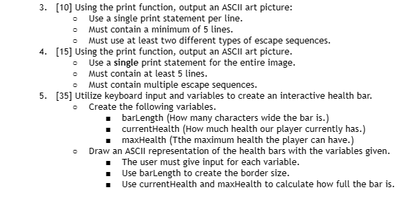 Solved 3 [10] Using The Print Function Output An Ascii Art