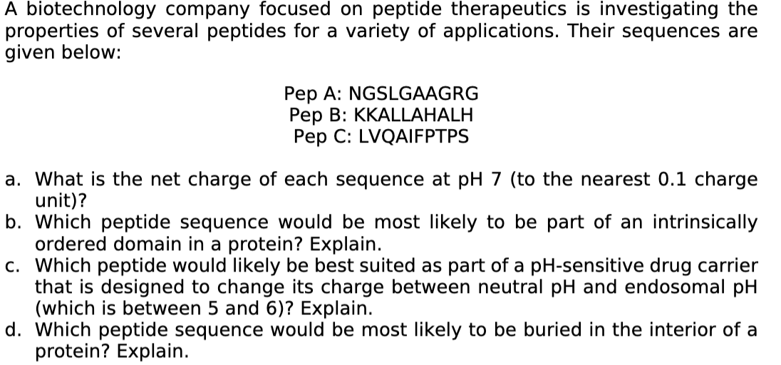 Solved A biotechnology company focused on peptide | Chegg.com