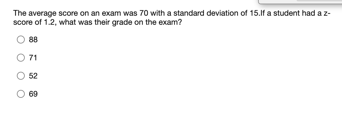 Solved The average score on an exam was 70 with a standard | Chegg.com