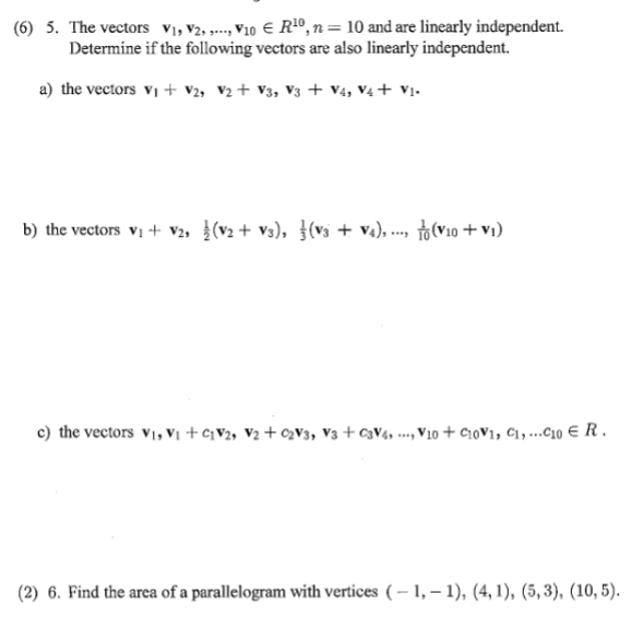 Solved 6) 5. The vectors v1,v2,…,v10∈R10,n=10 and are | Chegg.com