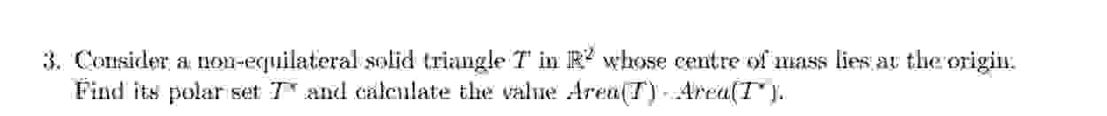 Solved {CONVEX ANALYSIS} ﻿Consider a non-equilateral solid | Chegg.com
