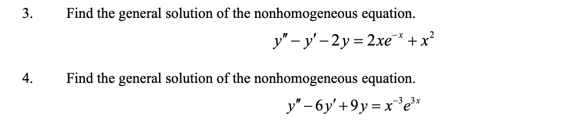 Solved 3. Find the general solution of the nonhomogeneous | Chegg.com