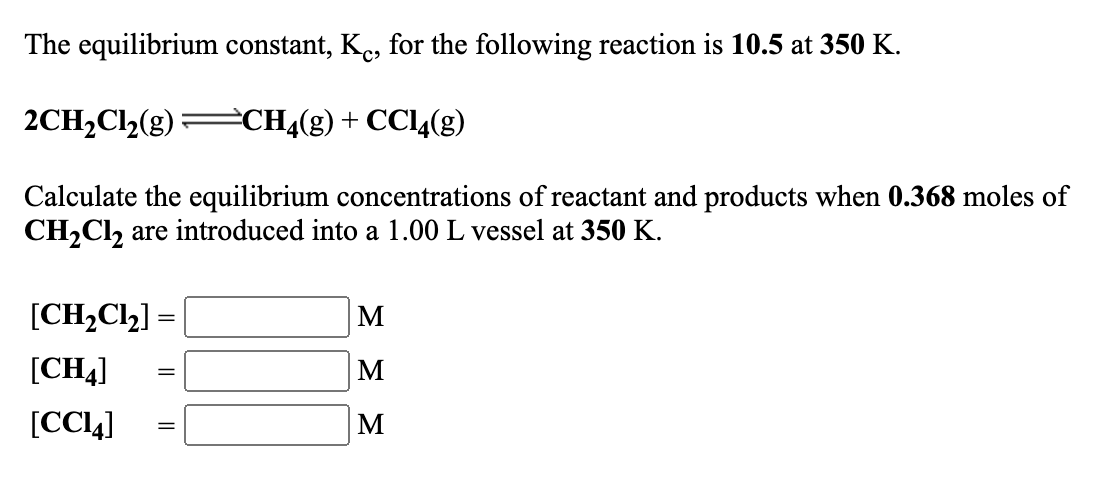 Solved The equilibrium constant, Kc, for the following | Chegg.com