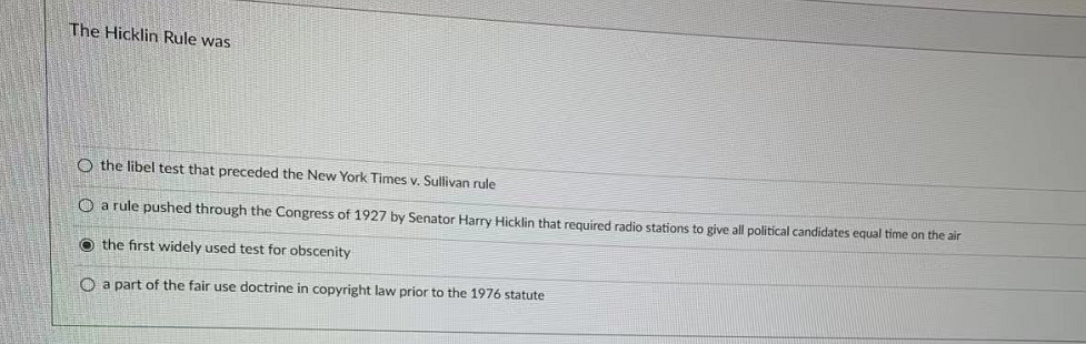 Solved The Hicklin Rule was O the libel test that preceded | Chegg.com