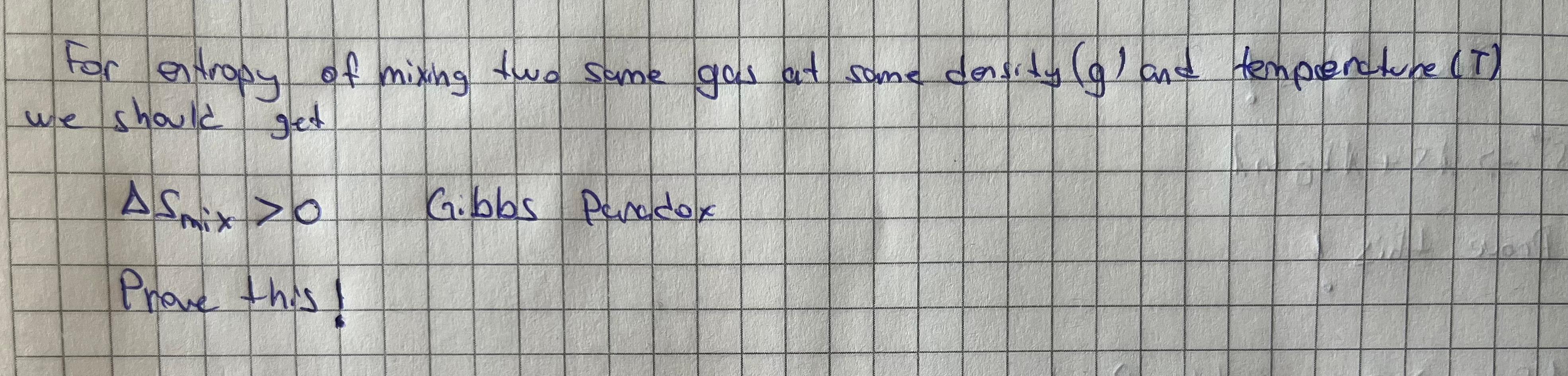 Solved For entropy of mixing two same gas at some density | Chegg.com