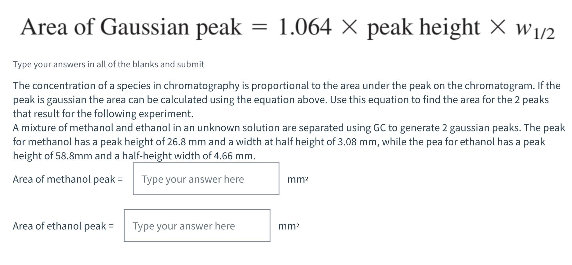 Solved Area of Gaussian peak = 1.064 X peak height X W1/2 | Chegg.com