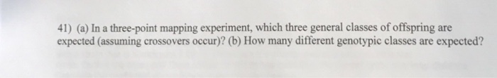 Solved In a three-point mapping experiment, which three | Chegg.com