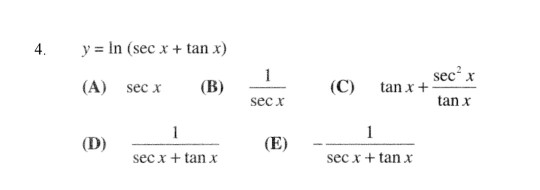 Solved 4 y = ln (sec x + tan x) , secx (A) sec B) (C) +tanx | Chegg.com