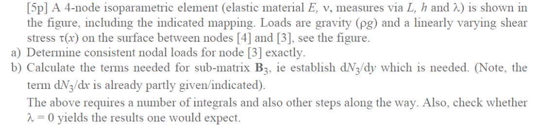 [5p] A 4-node isoparametric element (elastic material | Chegg.com