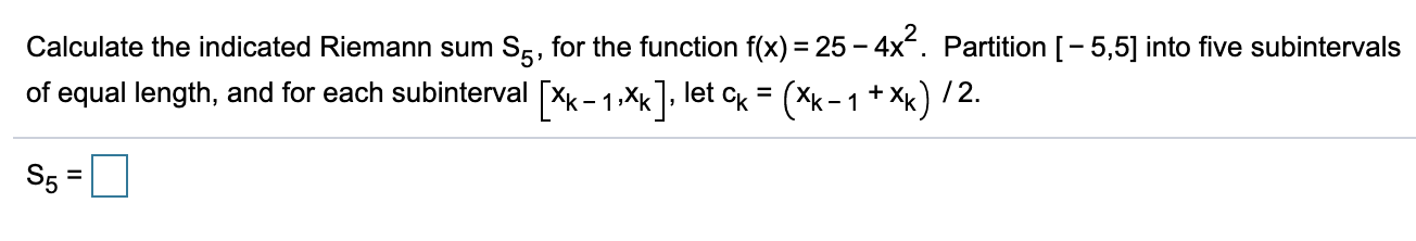 Solved Calculate the indicated Riemann sum Sg, for the | Chegg.com