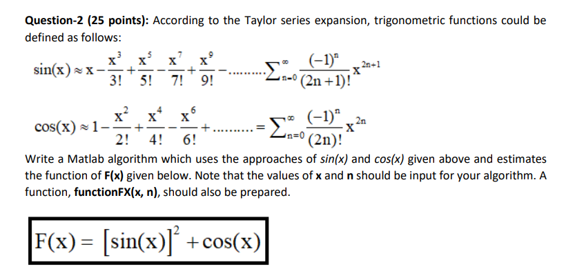 Solved Question-2 (25 points): According to the Taylor | Chegg.com