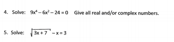Solved 4. Solve: 9x4 - 6x² – 24 = 0 Give all real and/or | Chegg.com