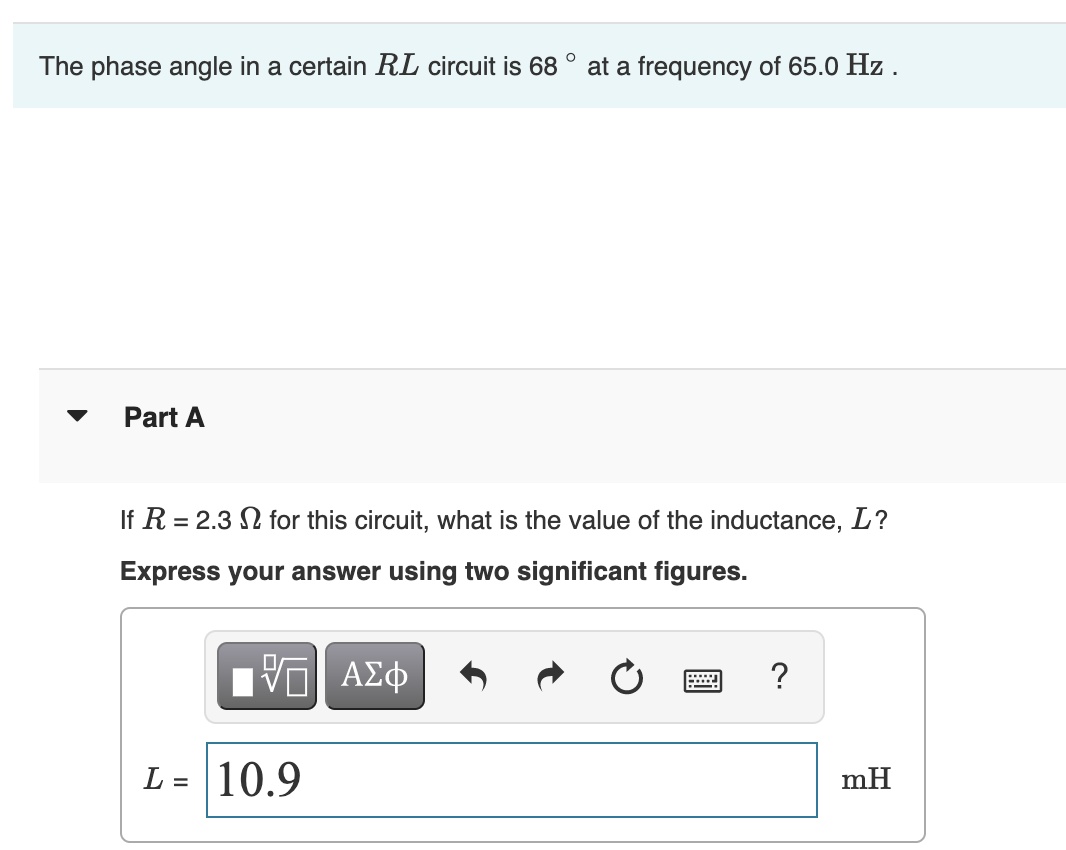 Solved The phase angle in a certain RL circuit is 68∘ at a | Chegg.com