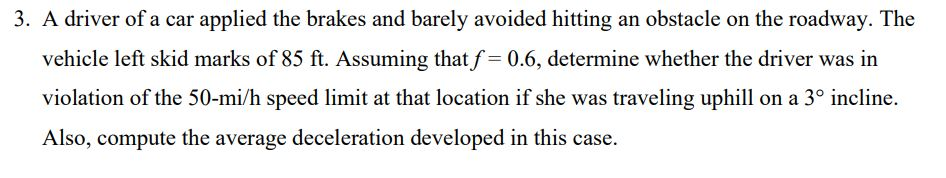Solved 3. A driver of a car applied the brakes and barely | Chegg.com
