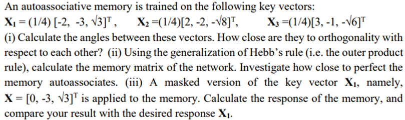 Solved An autoassociative memory is trained on the following | Chegg.com
