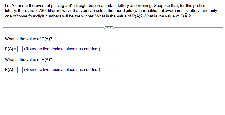 Solved Let A denote the event of placing a $1 straight bet | Chegg.com