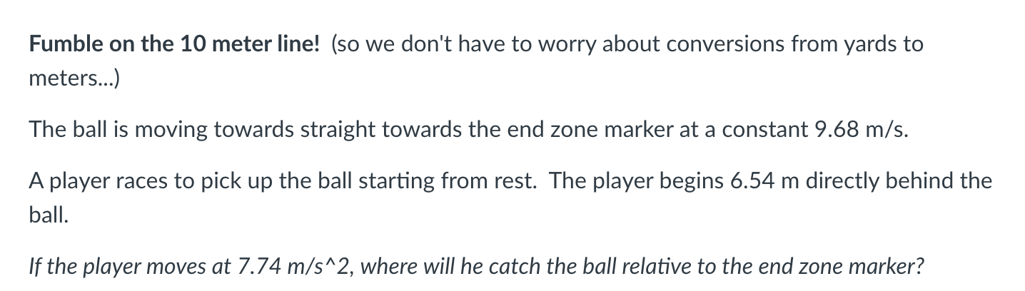 Solved Fumble on the 10 meter line! (so we don't have to | Chegg.com