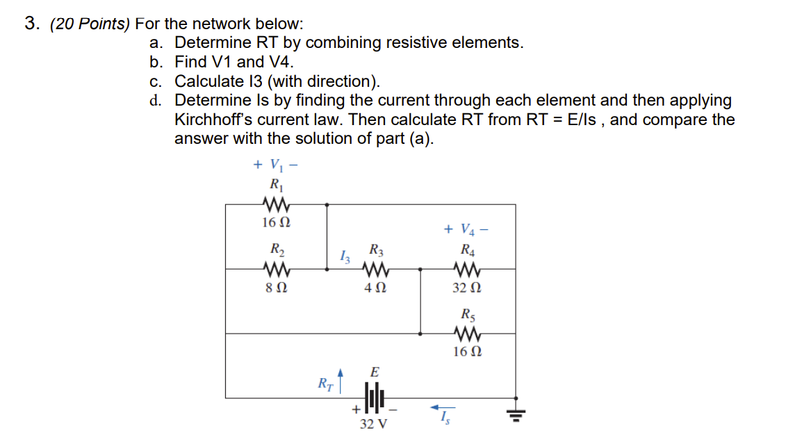 Solved (20 Points) For the network below: a. Determine RT by | Chegg.com