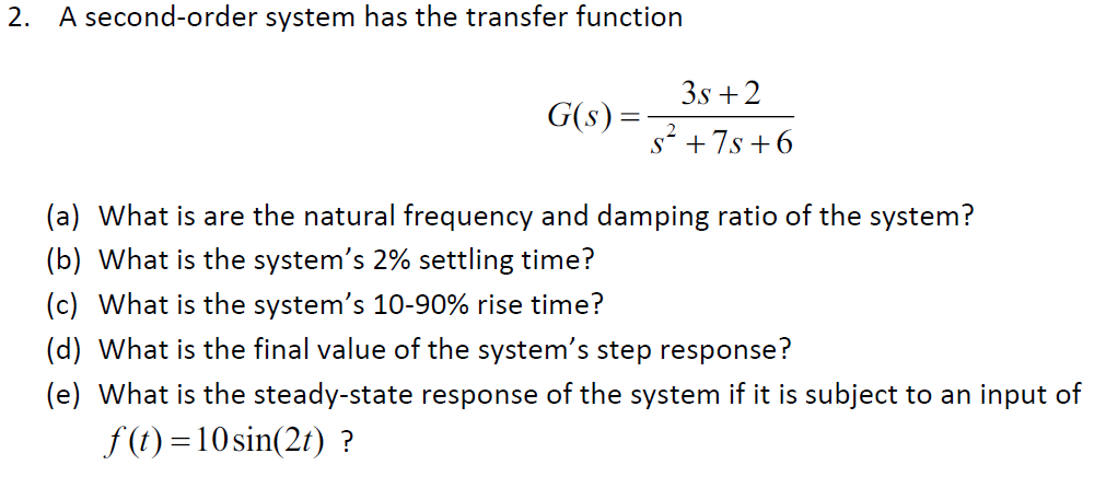 Solved 2. A second-order system has the transfer function 3s | Chegg.com
