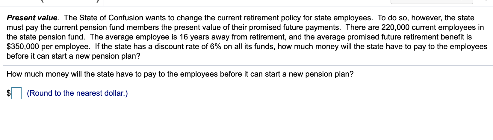 Solved Present value. The State of Confusion wants to change | Chegg.com