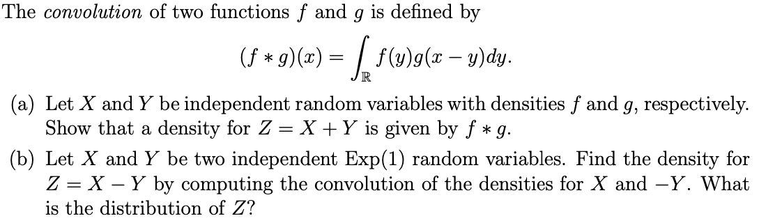 The convolution of two functions f and g is defined | Chegg.com