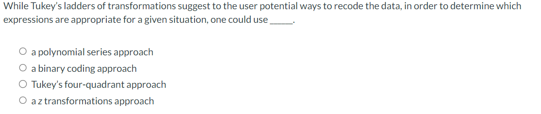 Solved While Tukey's ladders of transformations suggest to | Chegg.com