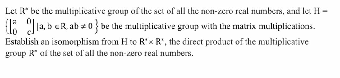 Solved Let R∗ be the multiplicative group of the set of all | Chegg.com