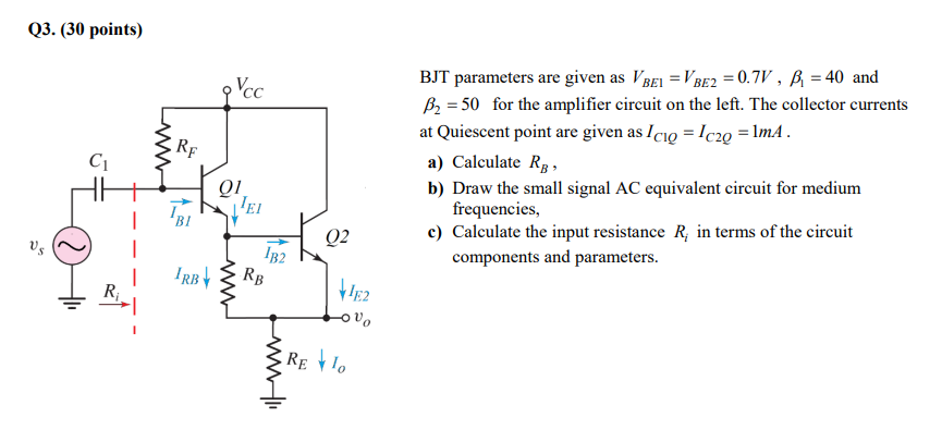 Solved Q3. (30 points) BJT parameters are given as | Chegg.com