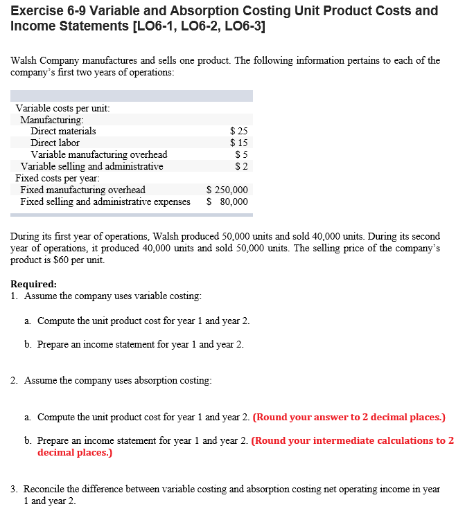 Solved Exercise 6-9 Variable and Absorption Costing Unit | Chegg.com