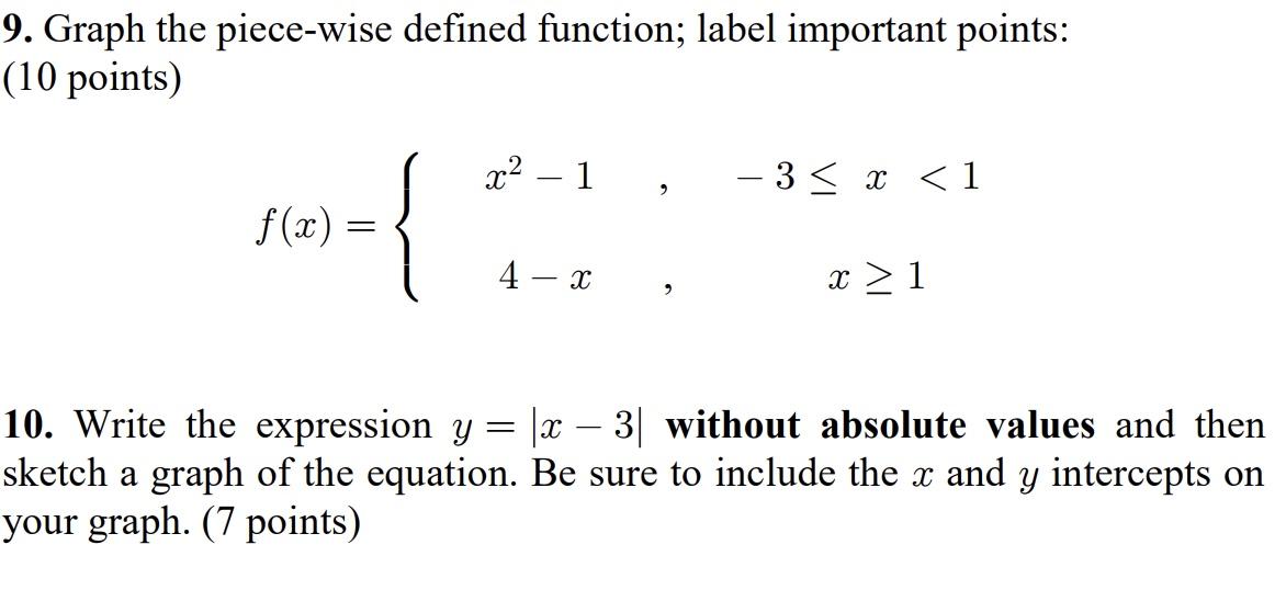 Solved 9. Graph the piece-wise defined function; label | Chegg.com