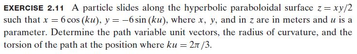 Solved EXERCISE 2.11 A particle slides along the hyperbolic | Chegg.com