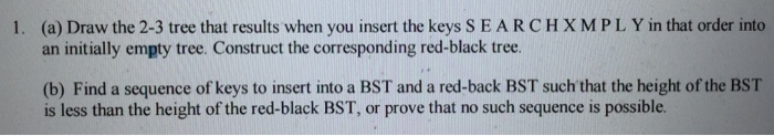 Solved (a) Draw the 2-3 tree that results when you insert | Chegg.com