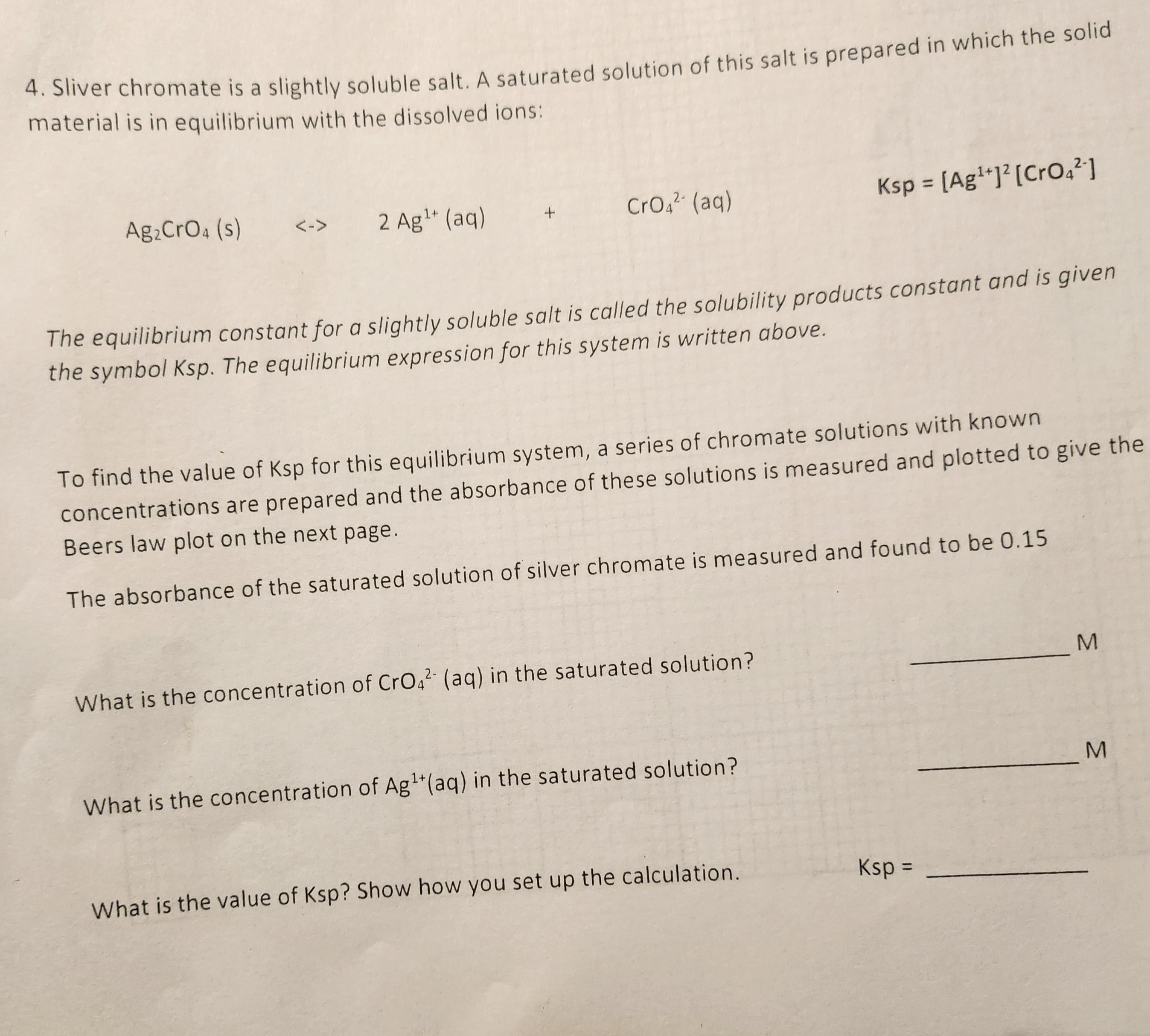 Solved 4. Sliver chromate is a slightly soluble salt. A | Chegg.com