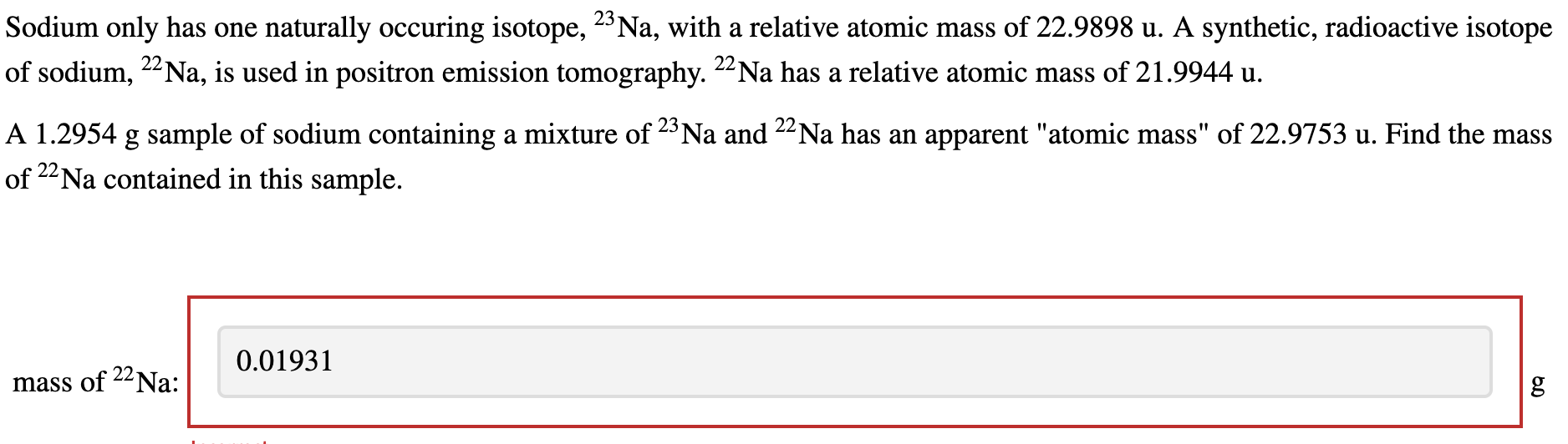 Solved Sodium only has one naturally occuring isotope, 23Na, | Chegg.com
