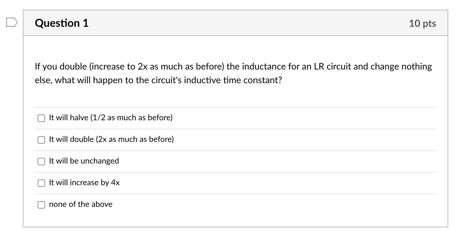 Solved Question 1 10 pts If you double (increase to 2x as | Chegg.com