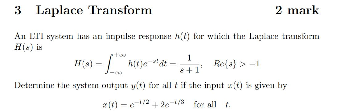 Solved 3 Laplace Transform 2 mark An LTI system has an | Chegg.com
