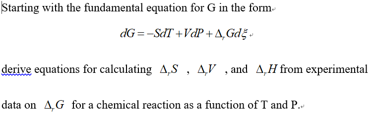 Solved Starting with the fundamental equation for G in the | Chegg.com