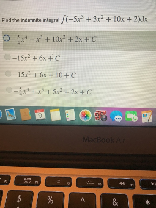 Solved Find the indefinite integral / (- 5x3 + 3x2ナ10x + | Chegg.com