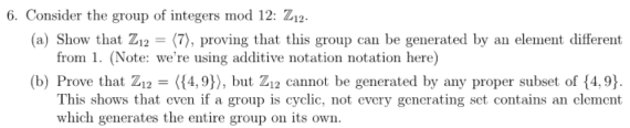Solved 6. Consider the group of integers mod 12: Z12. (a) | Chegg.com