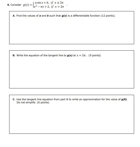Solved Consider g(x)={asinx+b, if x≤2πx2−πx+2, if x>2π. A. | Chegg.com