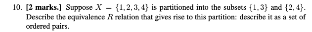 Solved 10. [2 marks.] Suppose X={1,2,3,4} is partitioned | Chegg.com