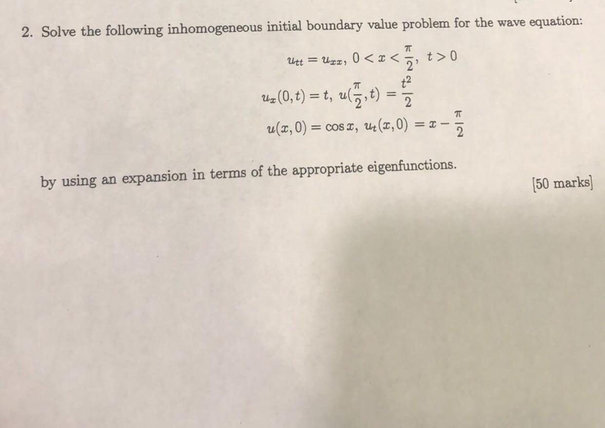 2. Solve the following inhomogeneous initial boundary | Chegg.com
