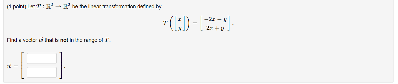 Solved (1 point) Let T:R2→R2 be the linear transformation | Chegg.com
