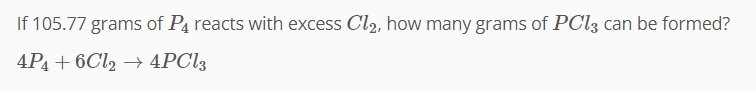 Solved If 105.77 grams of P4 reacts with excess Cl2, how | Chegg.com