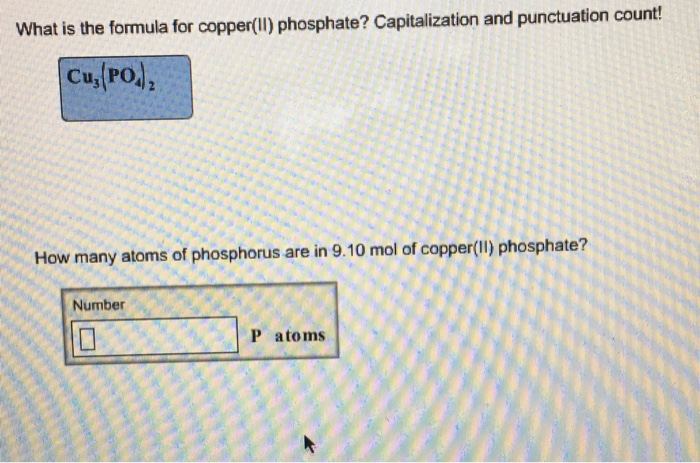 Solved What is the formula for copper(I) phosphate? | Chegg.com